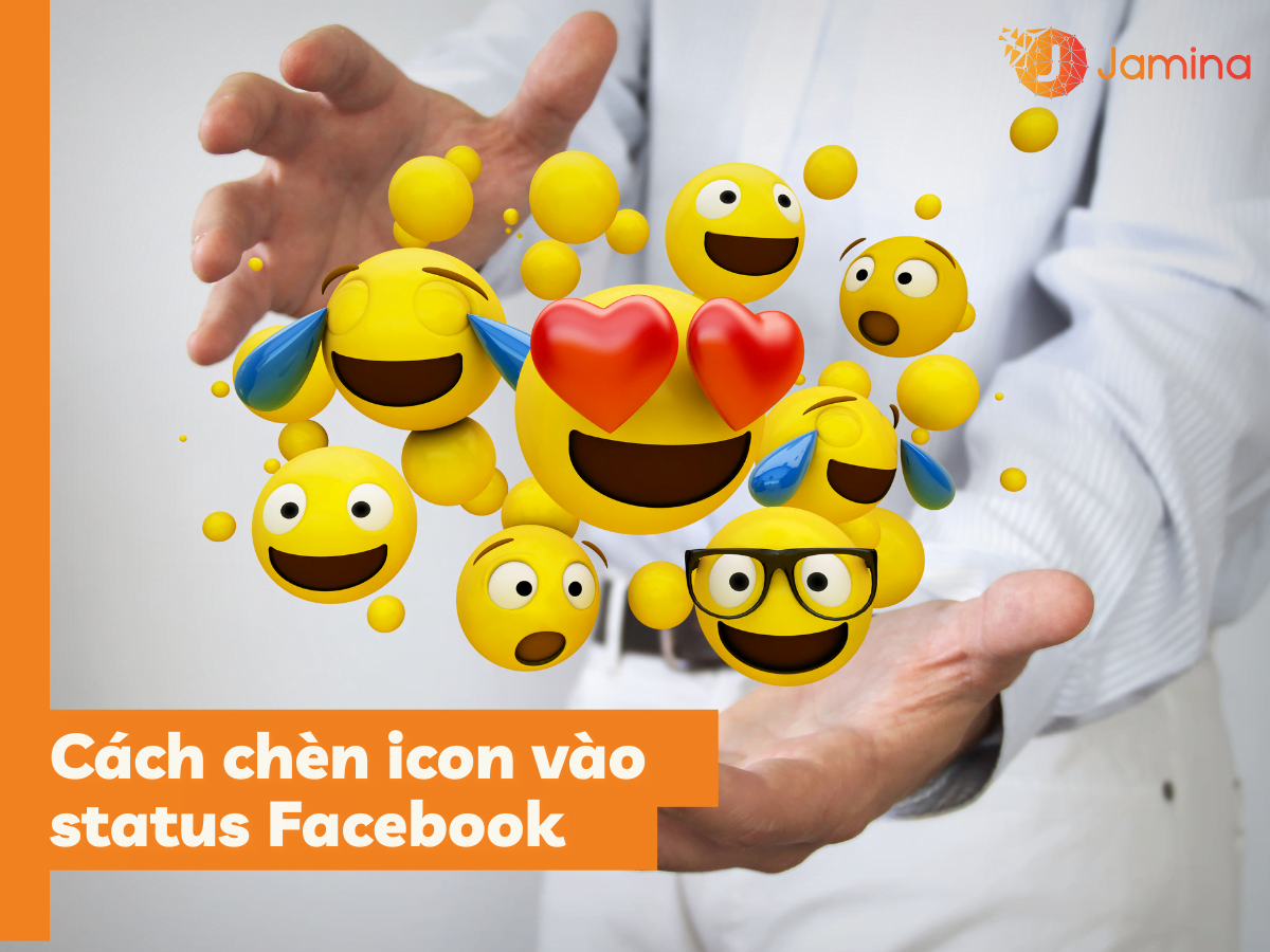 Cách chèn icon vào status Facebook mới nhất 2022 - Jamina